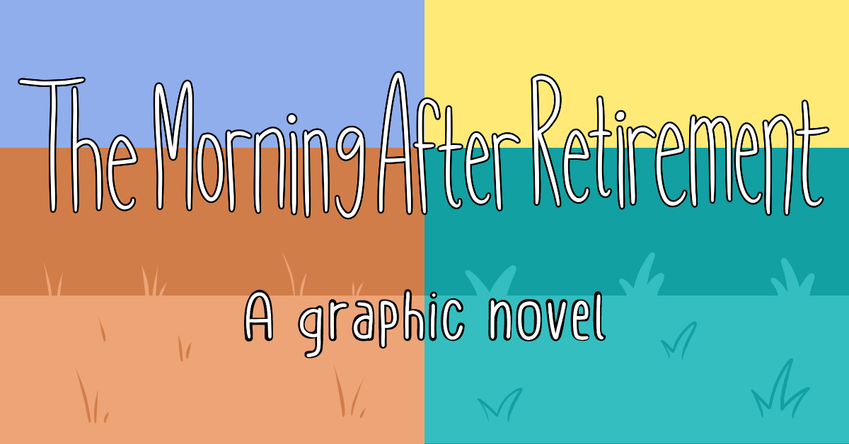 Read | The Morning After Retirement